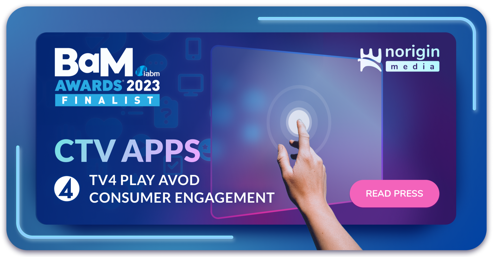 Norigin Media & TV4 Play are Finalists at IABM BaM Awards® 2023
