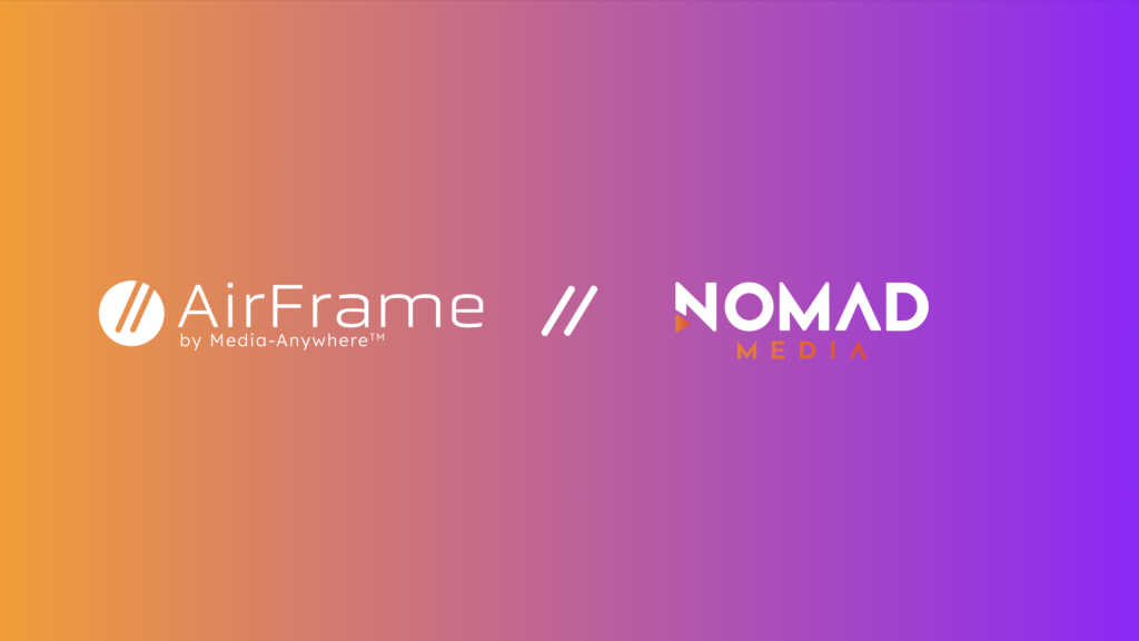 Nomad Media Platform Integrates AirFrameTM Technology for Instant Media ...